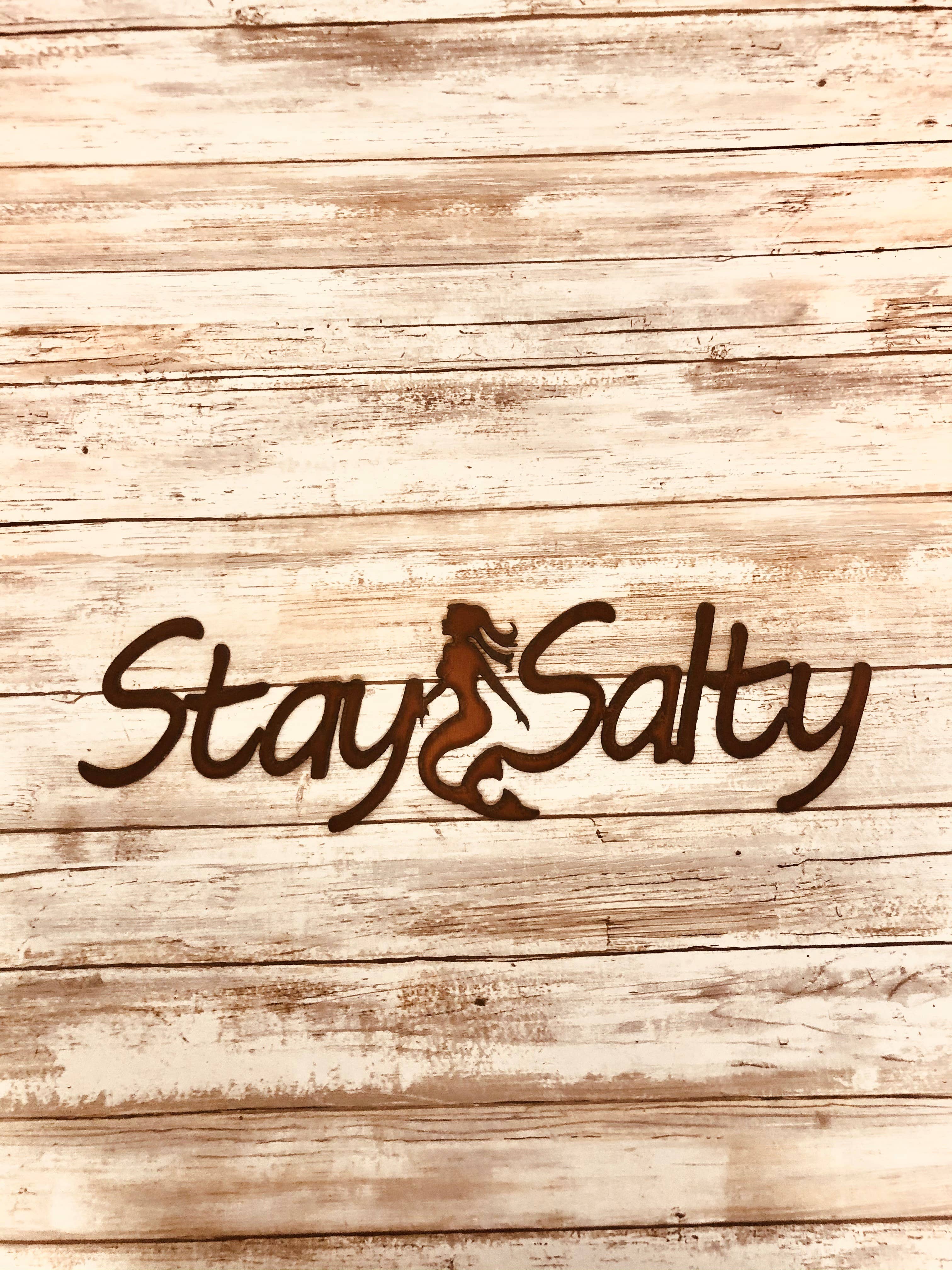 Stay Salty Nautical Sign – Universal Ironworks USA
